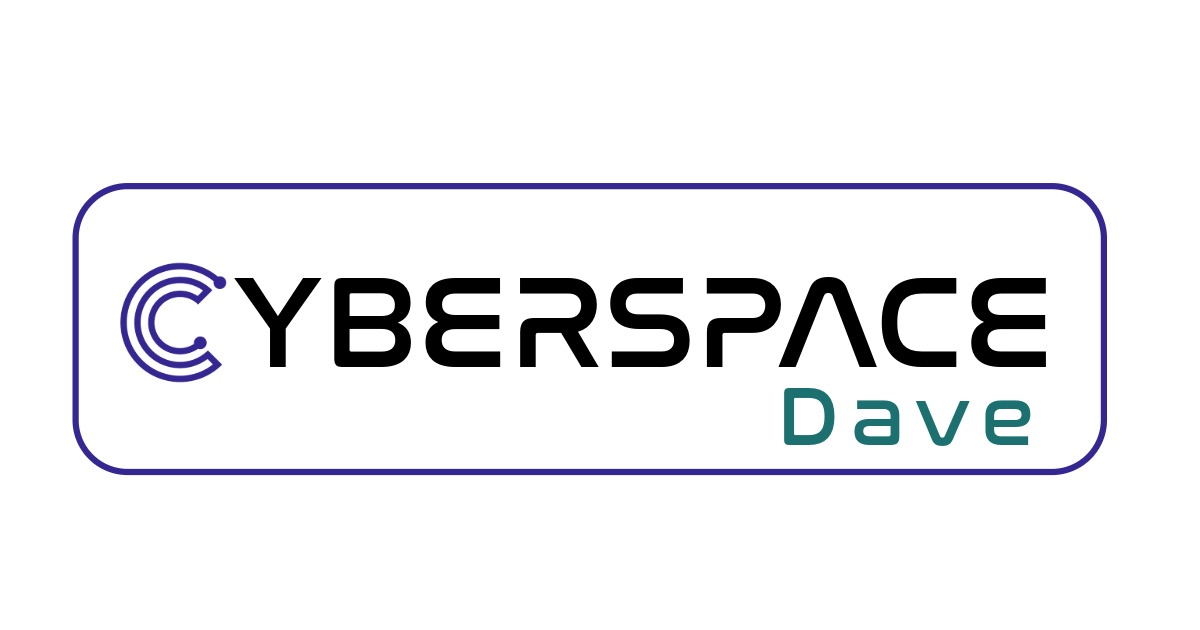 Cyberspace Dave | IT, Cybersecurity, and Tech Career Guidance